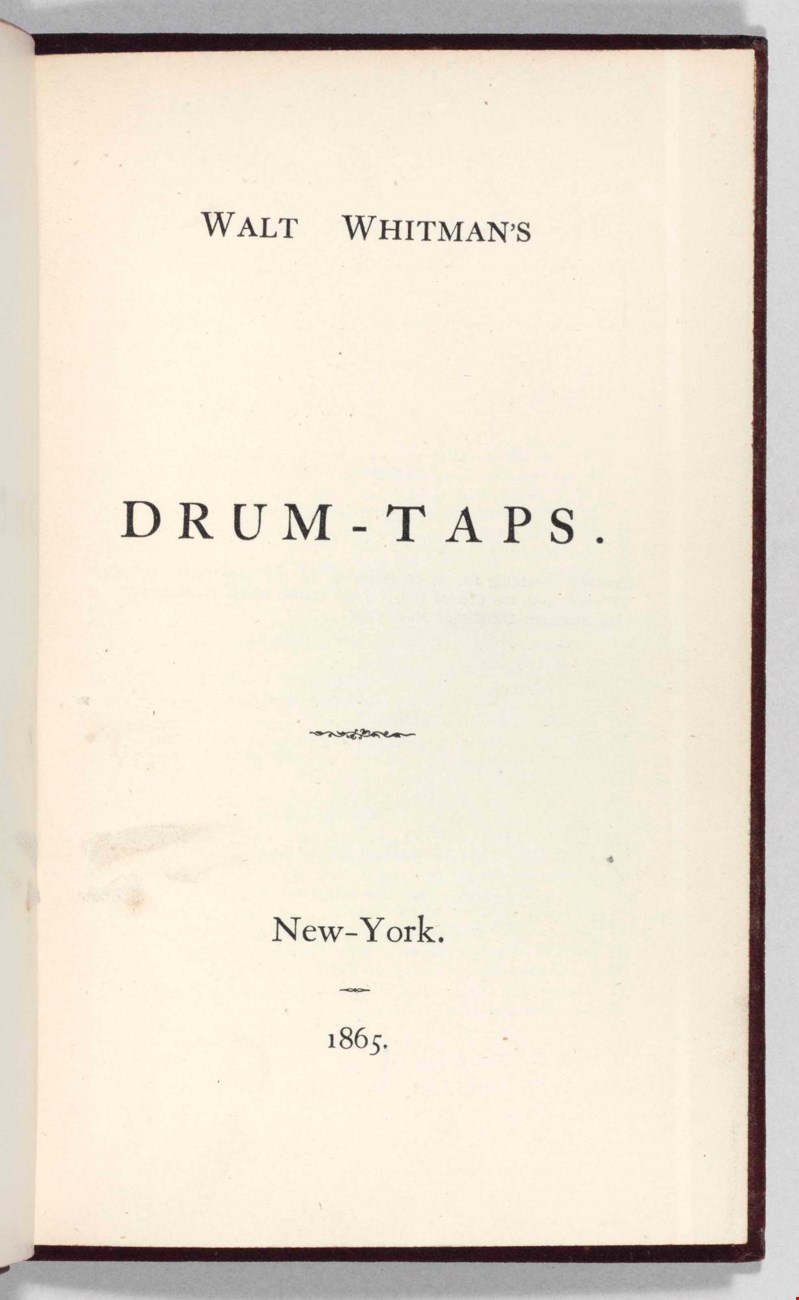 WHITMAN, Walt. Drum-Taps. New York: [Walt Whitman], 1865-66. | Christie's