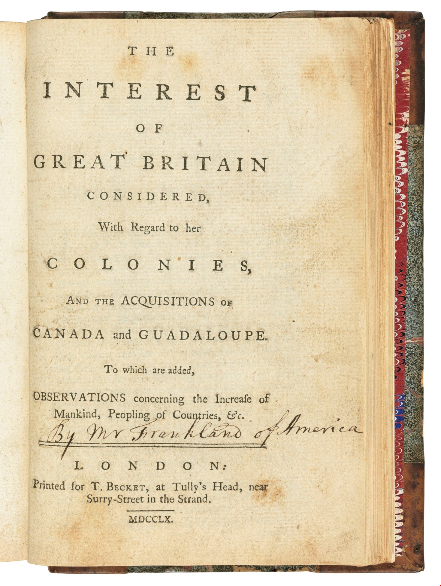 [FRANKLIN, Benjamin (1706-1790)]. The Interest of Great Britain ...