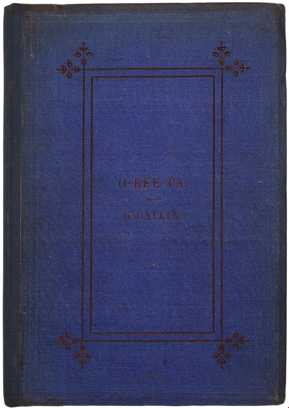 O-Kee-Pa: A Religious Ceremony; and Other Customs of the Mandans ...
